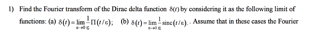 Solved Find the Fourier transform of the Dirac delta | Chegg.com