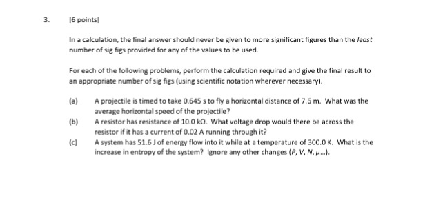 Solved In a calculation, the final answer should never be | Chegg.com