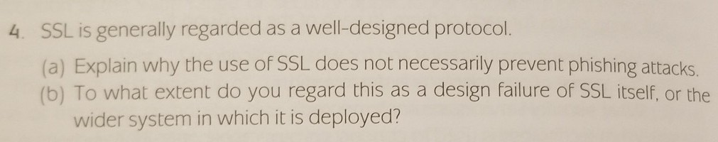 Solved 4. SSL is generally regarded as a well-designed | Chegg.com