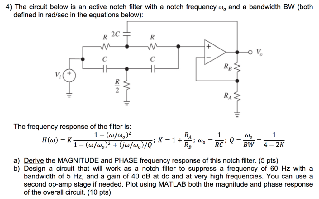 Solved 4) The circuit below is an active notch filter with a | Chegg.com