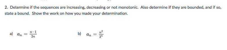 Solved Determine if the sequences are increasing, decreasing | Chegg.com