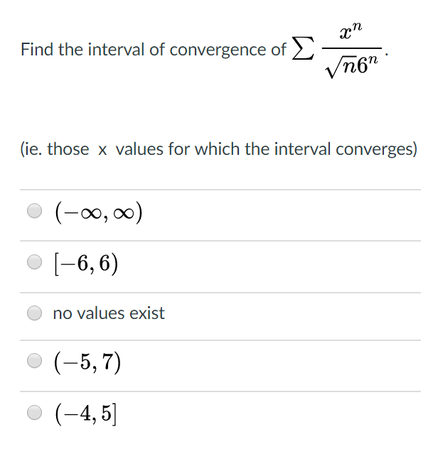 Solved Find the interval of convergence of Σ ie. those x | Chegg.com
