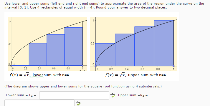 Solved Use lower and upper sums (left end and right end | Chegg.com