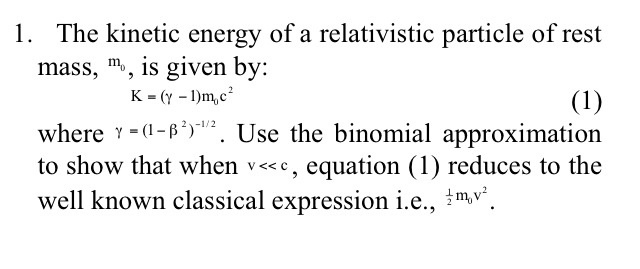Solved The kinetic energy of a relativistic particle of rest | Chegg.com