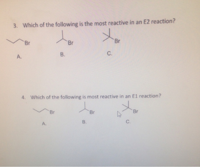 Solved 3. Which of the following is the most reactive in an | Chegg.com