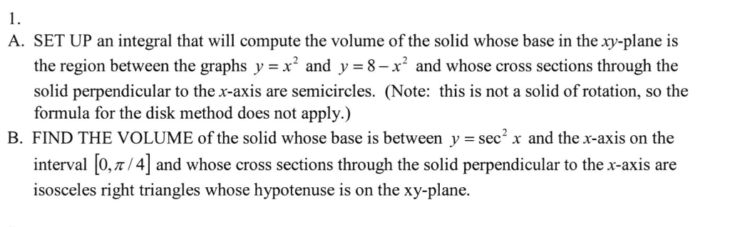 Solved SET UP an integral that will compute the volume of | Chegg.com