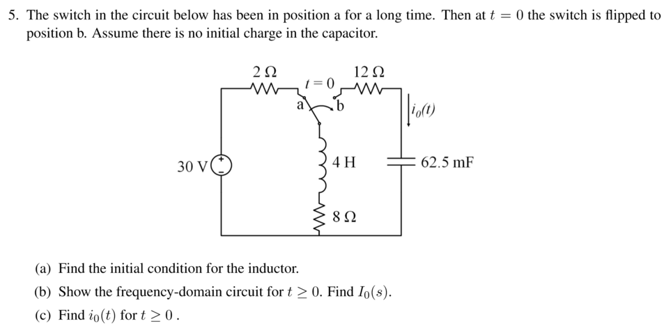 Solved The switch in the circuit below has been in position | Chegg.com