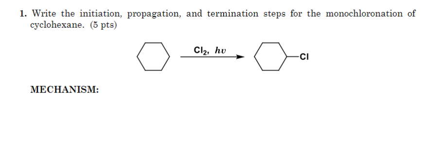 Solved Write the initiation, propagation, and termination | Chegg.com