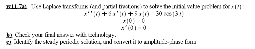 Solved w11a Use Laplace transforms (and partial fractions) | Chegg.com