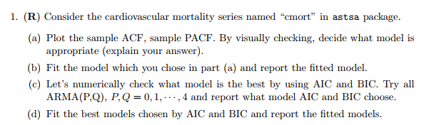 Solved 1. (R) Consider the cardiovascular mortality series | Chegg.com