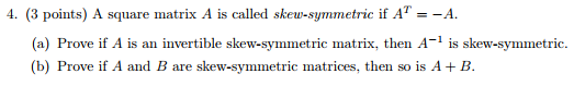 Solved 4. (3 points) A square matrix A is called | Chegg.com