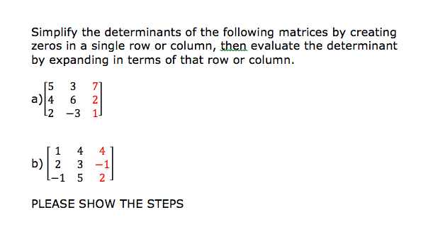 Solved Simplify the determinants of the following matrices | Chegg.com