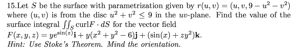 Solved Let S Be The Surface With Parametrization Given By