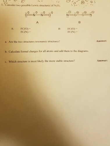 Solved Consider two possible Lewis structures of N_2O_2 Are | Chegg.com