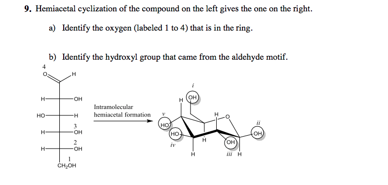 Solved 9. Hemiacetal cyclization of the compound on the left | Chegg.com