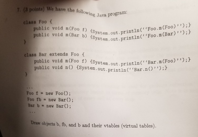 Solved 7. (3 pointa) We have the followi g Java program: | Chegg.com