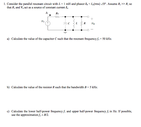 Solved Consider the parallel resonant circuit with L = 1 mil | Chegg.com