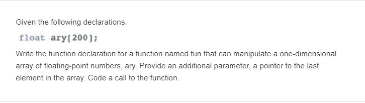 Solved Given the following declarations float aryt 2001i | Chegg.com