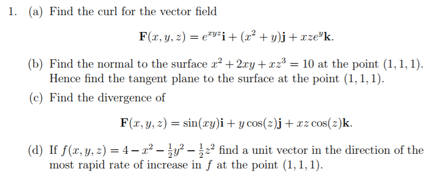 Solved 1. (a) Find the curl for the vector field (b) Find | Chegg.com