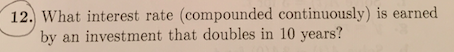 Solved What interest rate (compounded continuously) is | Chegg.com