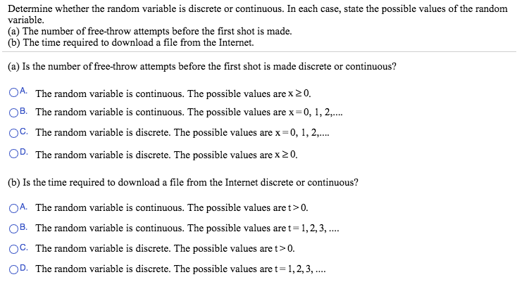 Solved Determine whether the random variable is discrete or | Chegg.com