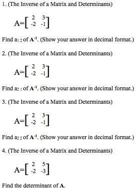 Solved 1. (The Inverse of a Matrix and Determinants) AL-2 -1 | Chegg.com
