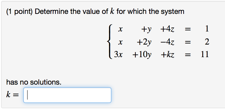 Solved Determine The Value Of K For Which The System {x Y