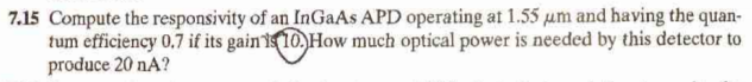 Solved 715 Compute the responsivity of an InGaAs APD | Chegg.com