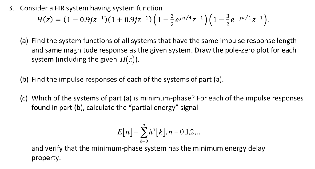 Solved 3. Consider a FIR system having system functiorn (a) | Chegg.com