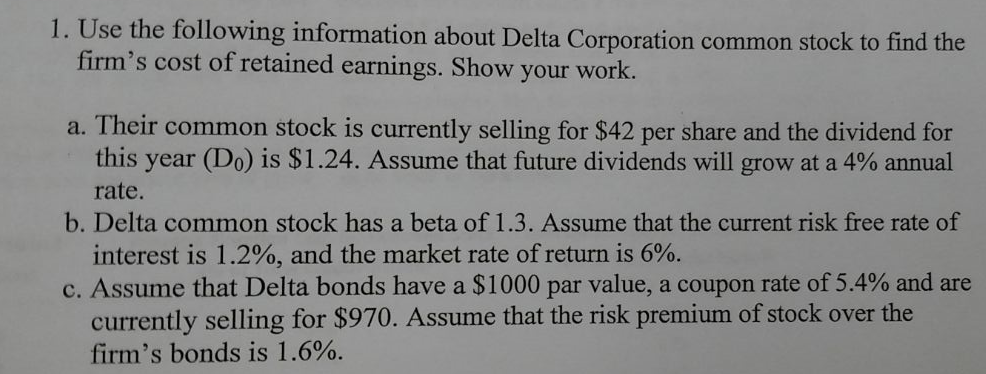 Solved 1. Use the following information about Delta | Chegg.com