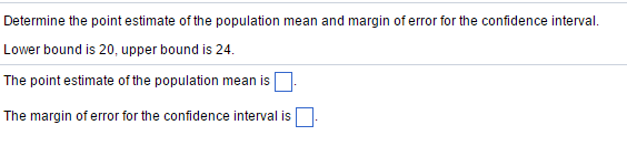 Solved Determine The Point Estimate Of The Population Mean