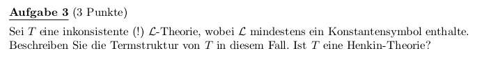 Solved Translated: Let T be an inconsistent (!) L-Theory, | Chegg.com