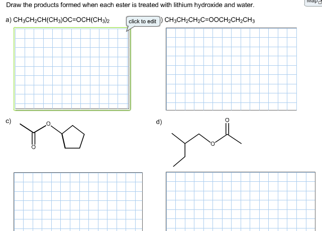 Solved Draw the products formed when each ester is treated | Chegg.com