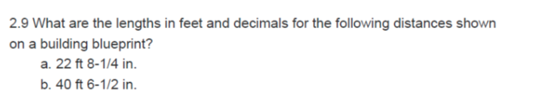 Solved What are the lengths in feet and decimals for the | Chegg.com