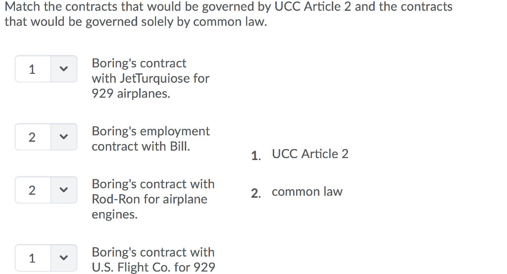 Solved Match the contracts that would be governed by UCC | Chegg.com