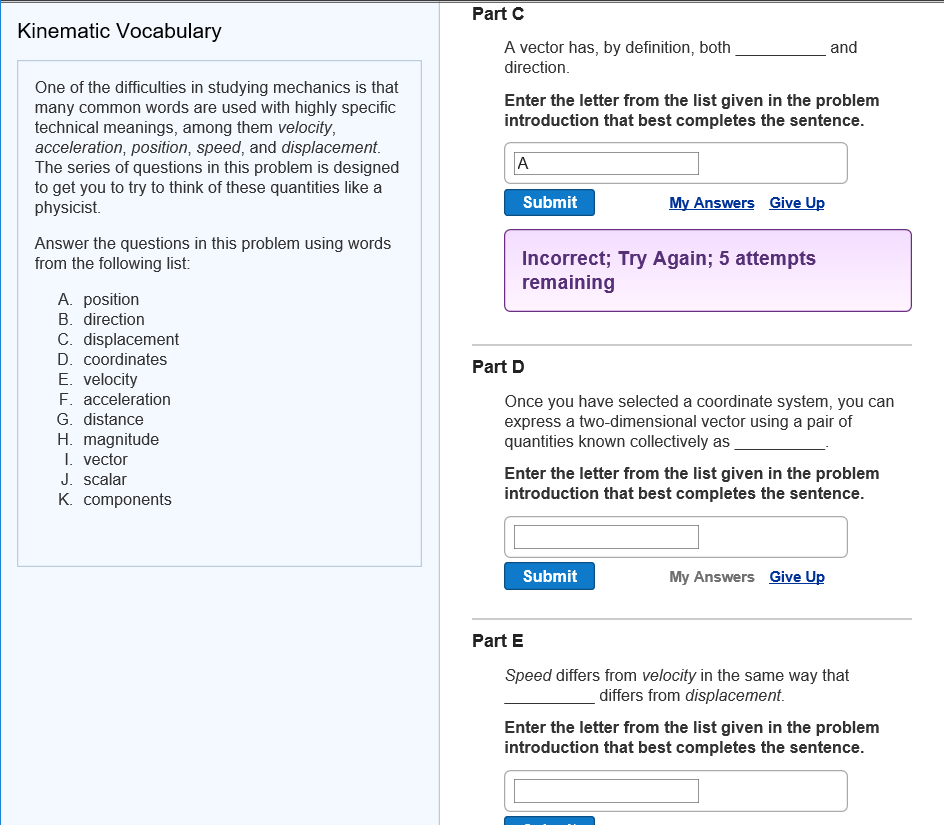 Solved One of the difficulties in studying mechanics is that | Chegg.com