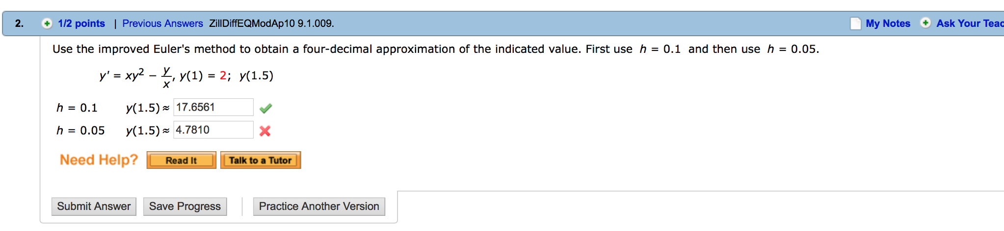 Solved Use The Improved Eulers Method To Obtain A