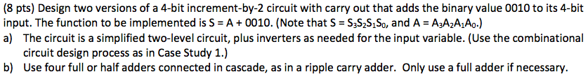 Solved Design two versions of a 4-bit increment-by-2 circuit | Chegg.com