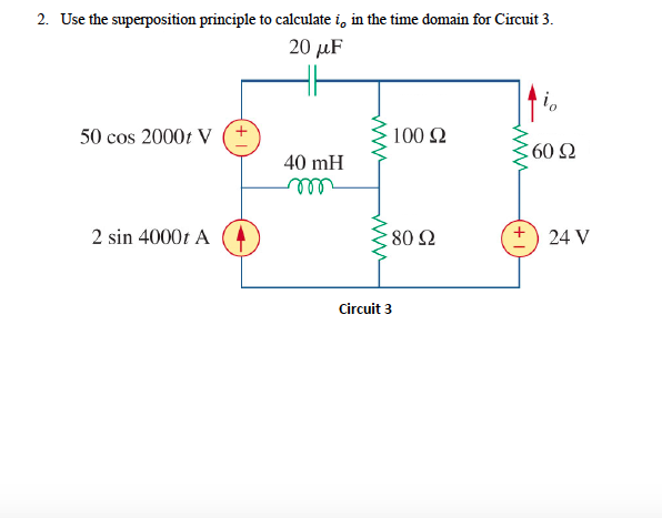 Solved 20 ?F 50 cos 2000t V (+ 10012 6012 40 mH 2 sin 4000t | Chegg.com