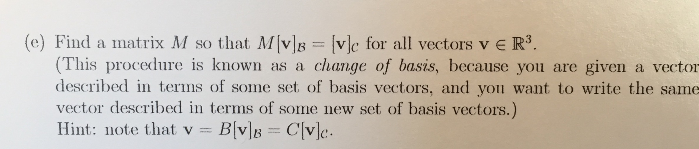 Solved 3. Let B and C be the following two bases of R3: B = | Chegg.com
