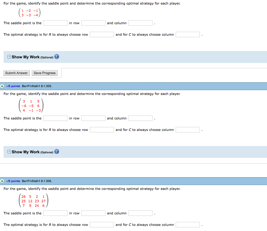 Solved For the game, identify the saddle point and determine | Chegg.com