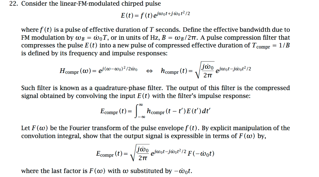 Consider the linear-FM-modulated chirped pulse E(t)= | Chegg.com