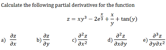 Solved Calculate the following partial derivatives for the | Chegg.com