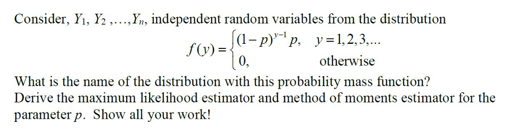 Solved Consider, Yi, Y2 , ,Y,, independent random variables | Chegg.com