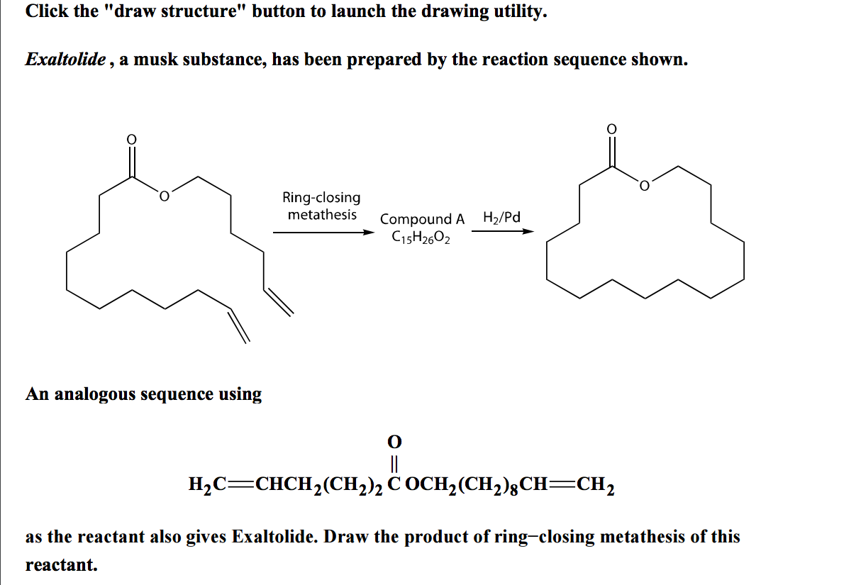 Solved Exaltolide, a musk substance, has been prepared by | Chegg.com
