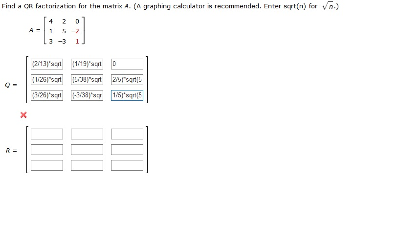 Solved Find a QR factorization for the matrix A. (A graphing | Chegg.com