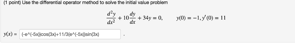 Solved Use the differential operator method to solve the | Chegg.com