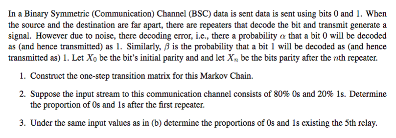 Solved In a Binary Symmetric (Communication) Channel (BSC) | Chegg.com