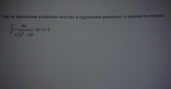 Solved Use An Appropriate Substitution And Then A