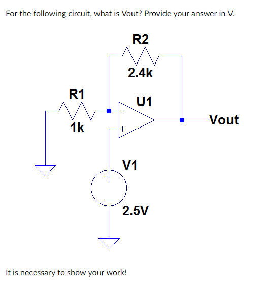 Solved For the following circuit, what is Vout? Provide your | Chegg.com